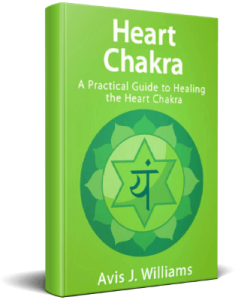 Heart Chakra FREE Ebook. Download Now! - Avis Williams